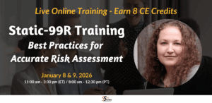 Static-99R Training: Best Practices for Accurate Risk Assessment | Safer Society Foundation